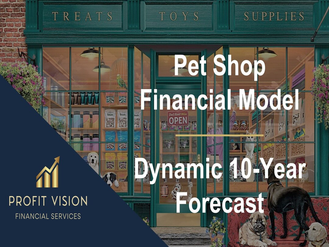 Pet Shop Financial Model – Dynamic 10 Year Forecast - Etsy