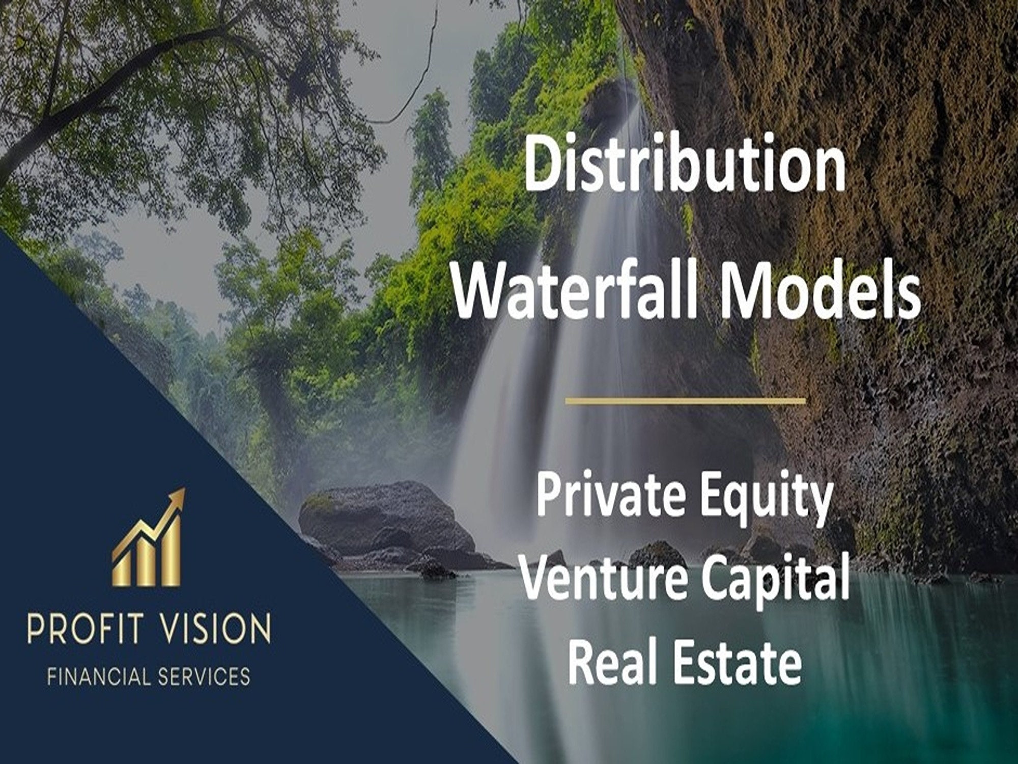 Distribution Waterfall Models - Private Equity | Venture Capital | Real ...