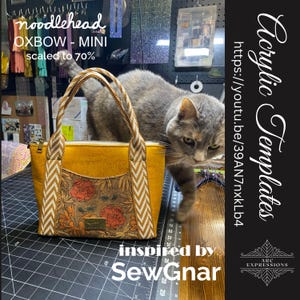 Oxbow Mini by Noodlehead and Inspired by Sewgnar on Youtube Acrylic ...