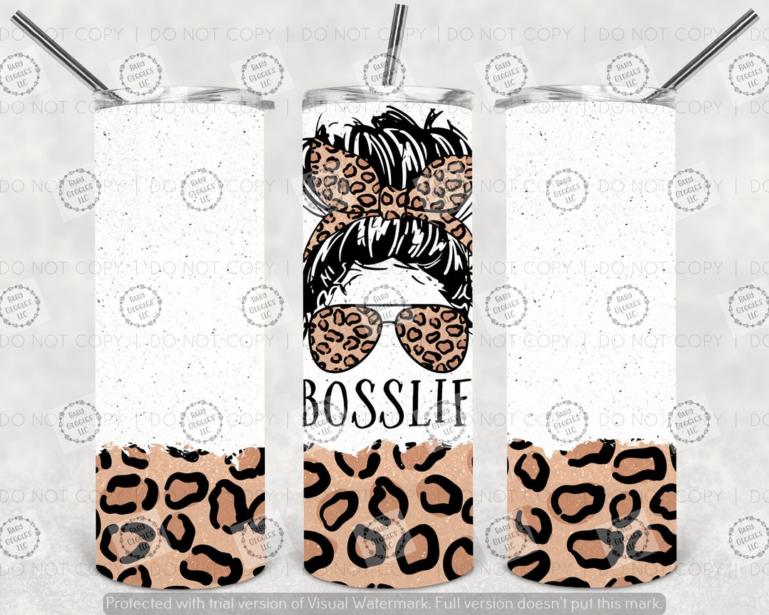 Boss Life, Messy Bun, Ready to Press, Leopard, Sublimation 20oz ...