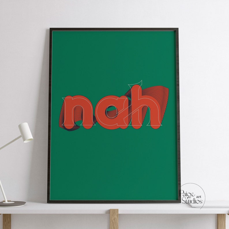 Nah No Downloadable Art Retro Art Printable Wall Art Self - Etsy
