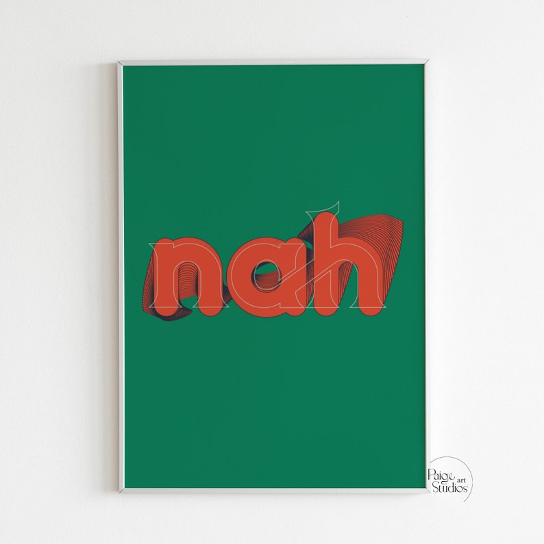 Nah No Downloadable Art Retro Art Printable Wall Art Self - Etsy