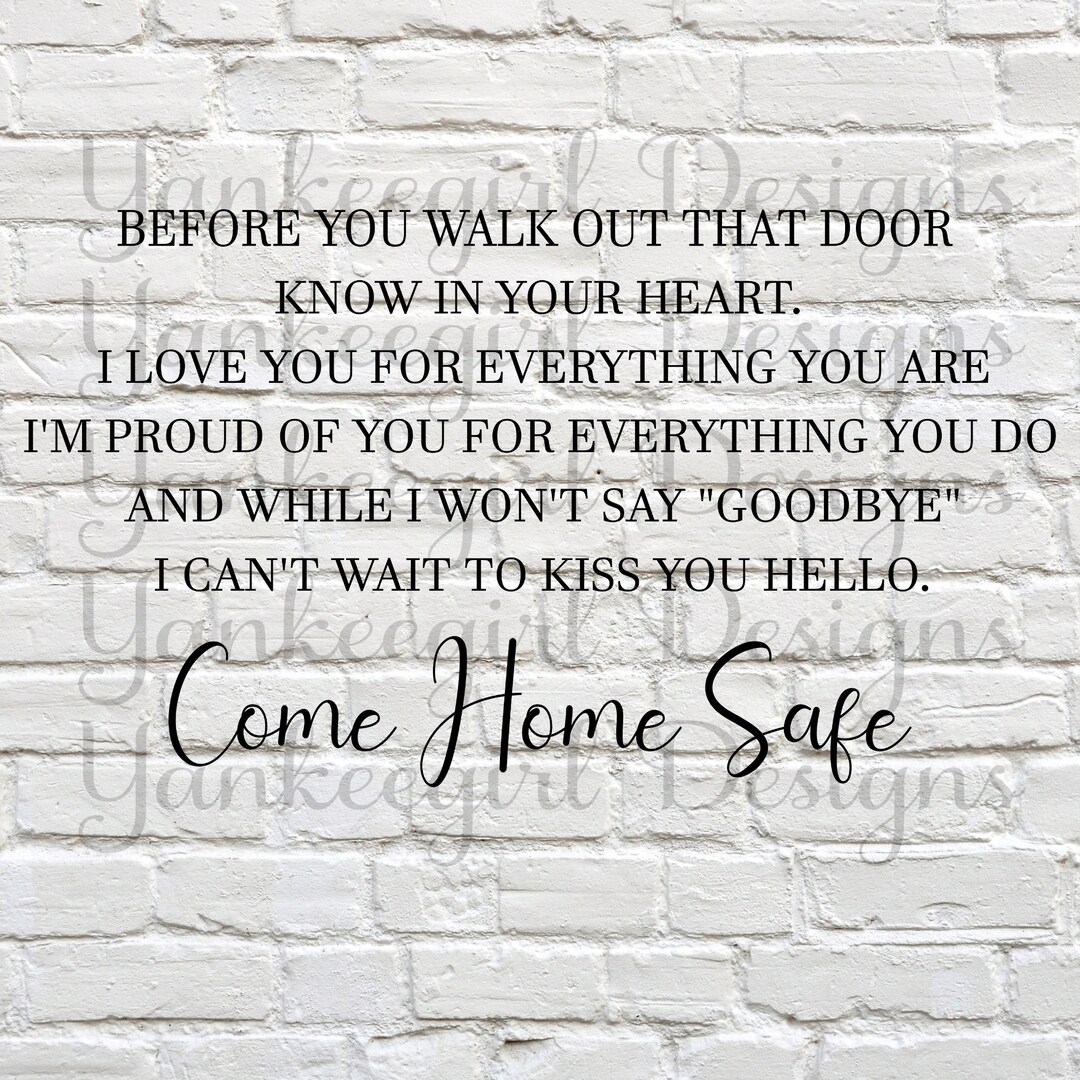 Come Home Safe Svg Instant Digital Download Includes Eps Png Dxf Pdf ...