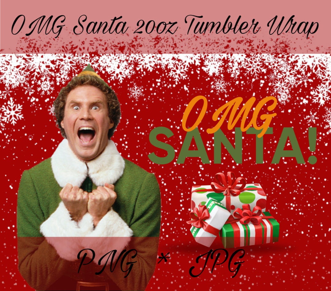 OMG Santa 20oz Tumbler Wrap, PNG, JPG, Christmas - Etsy