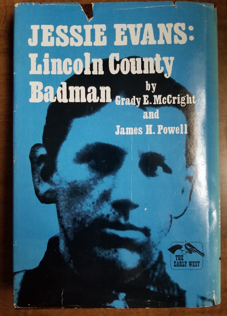 Jessie Evans: Lincoln County Badman by Grady Mccright & James Powell ...