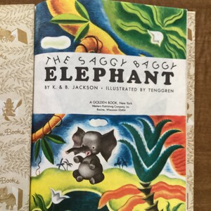 The Saggy Baggy Elephant A Little Golden Book by K. & B. Jackson ...