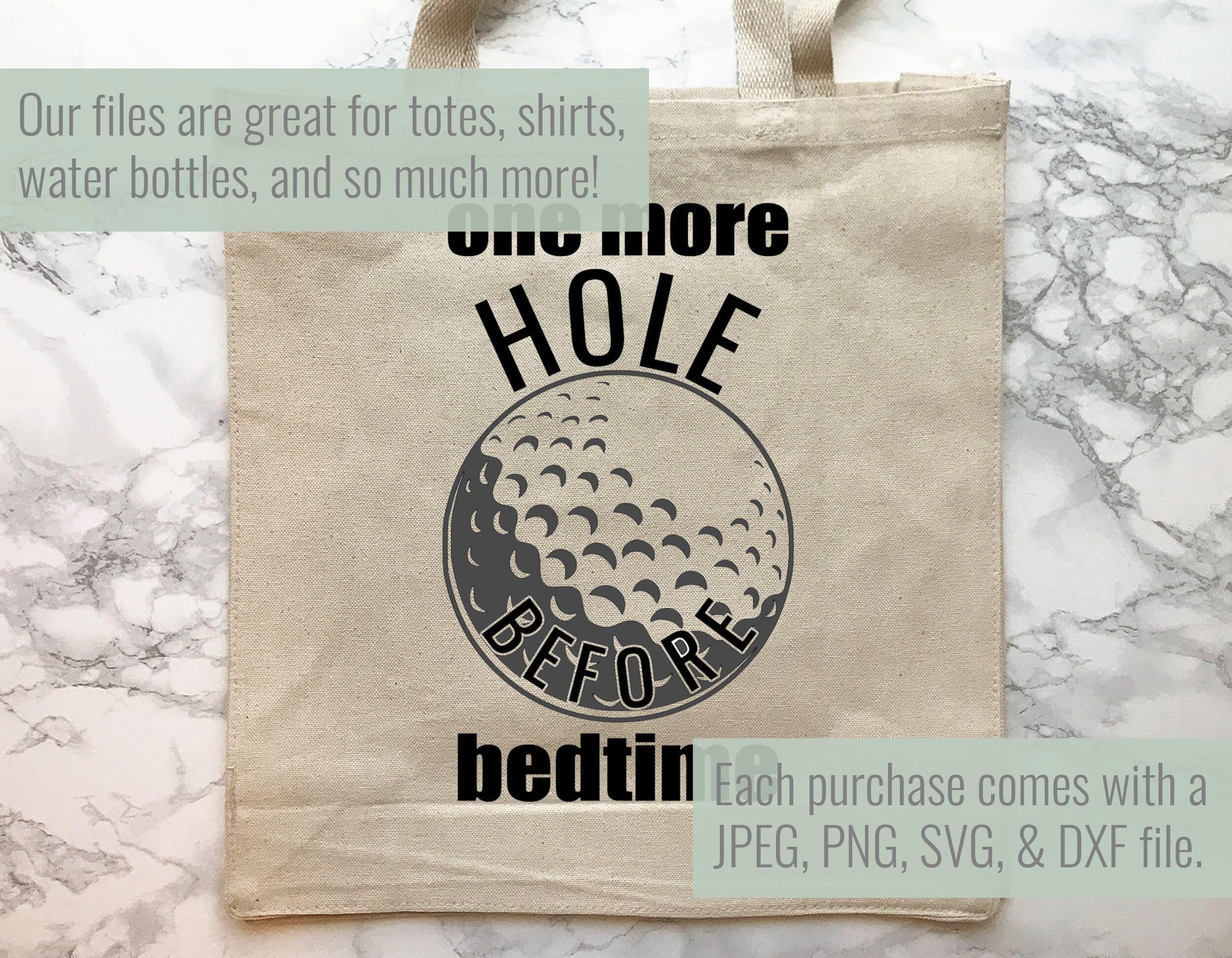 Funny Golf Baby SVG, One More Hole Before Bedtime, Golf Family Cricut ...