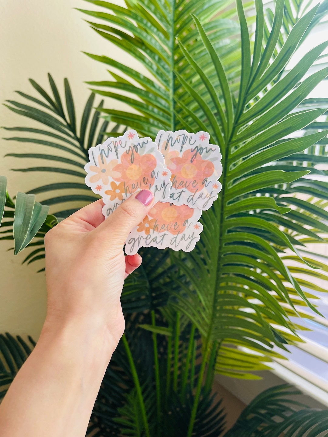 I Hope You Have A Great Day Sticker, Sticker, Flora Sticker - Etsy