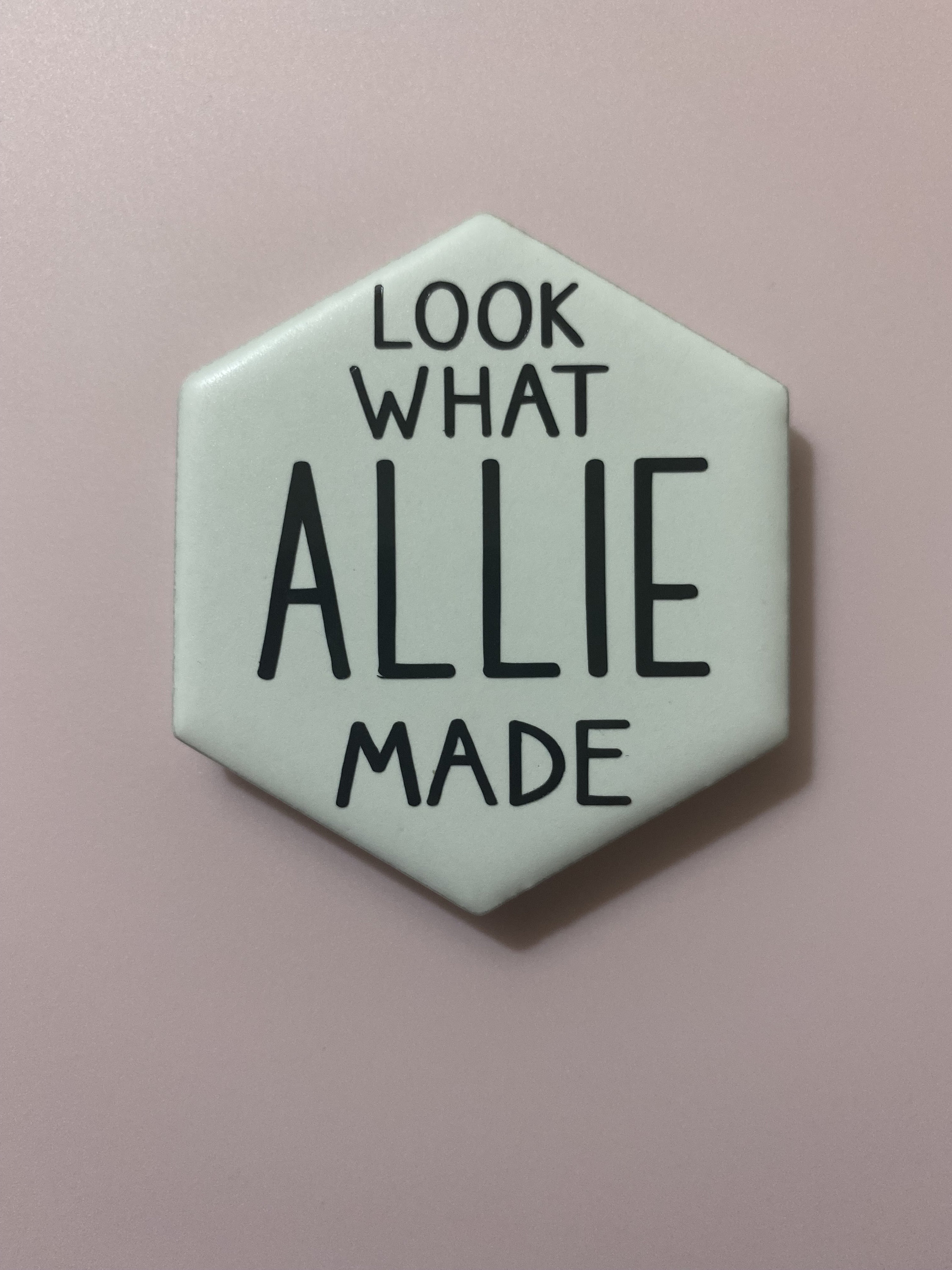 Hexagon Tile Magnet “look What I Made” - Etsy