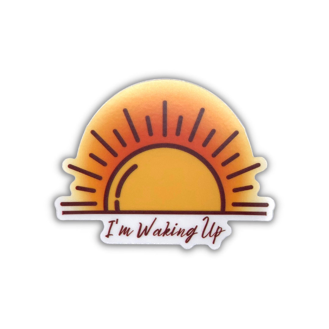 I'm Waking up Sticker Clear Sticker Bumper Sticker - Etsy