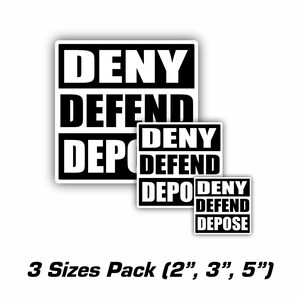 Deny Defend Depose Sticker Decal, Car, Window, Laptop, Water Bottle ...