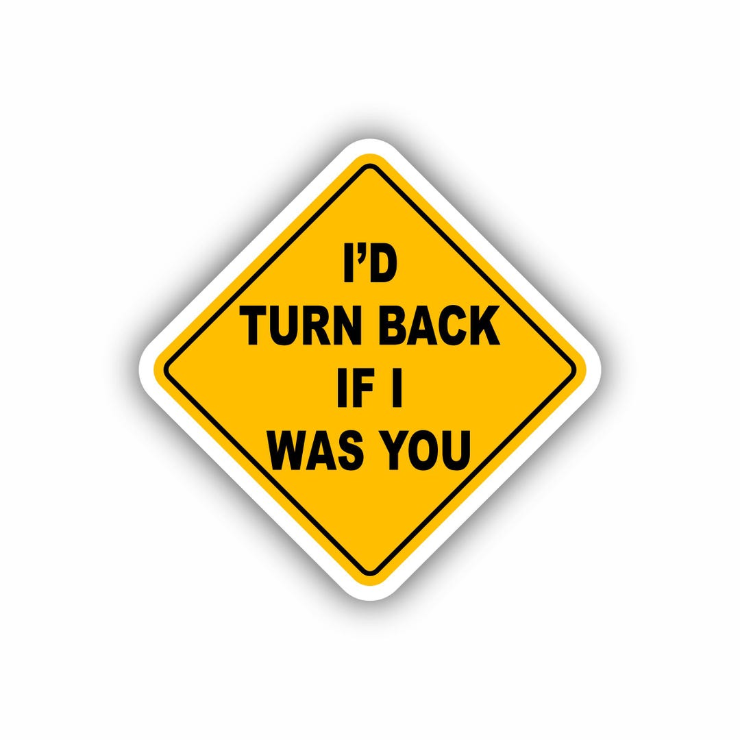 I'd Turn Back If I Was You, Hard Hat, Laptop, Water Bottle, Cooler ...