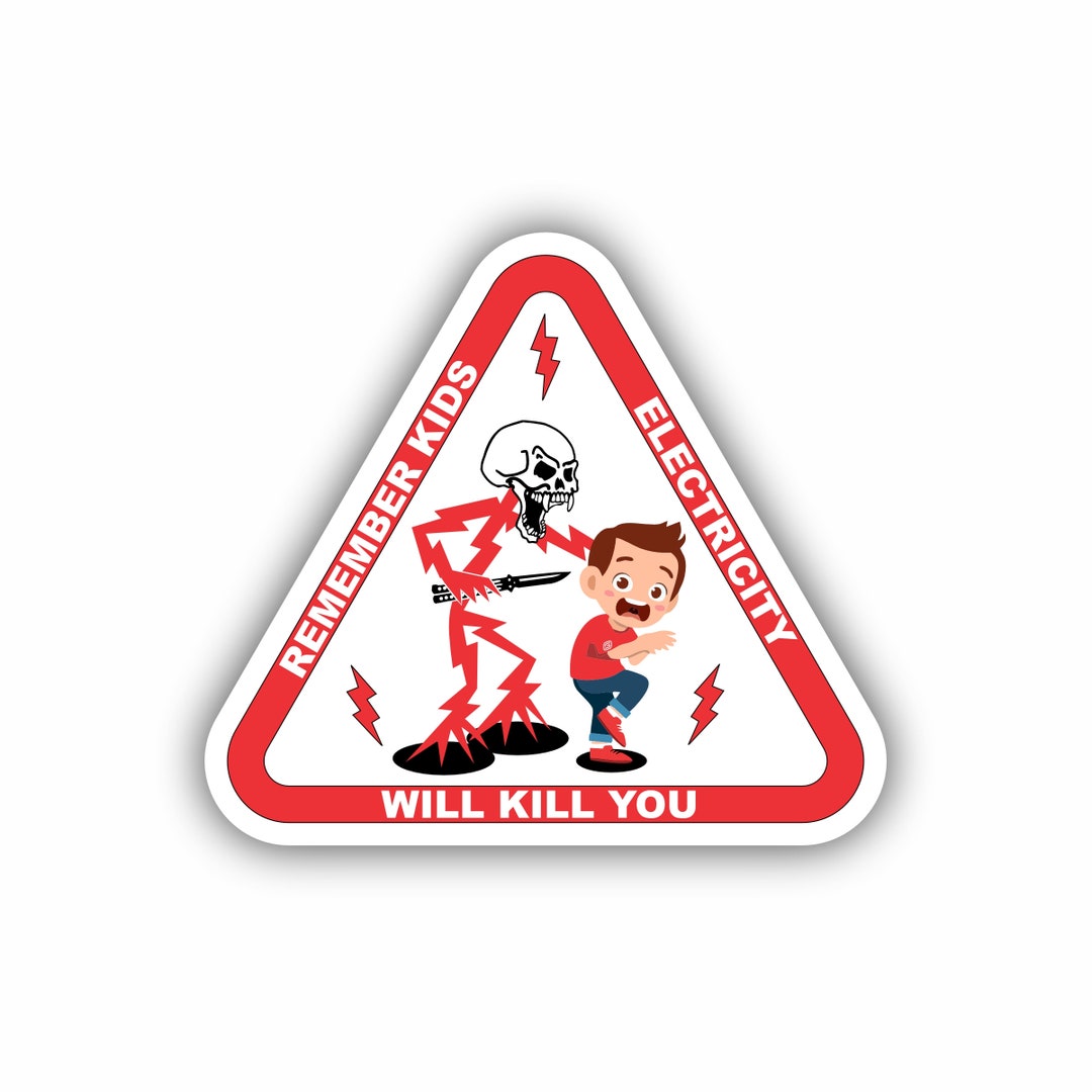 Remember Kids, Electricity Will Kill You, Hard Hat, Laptop, Water ...