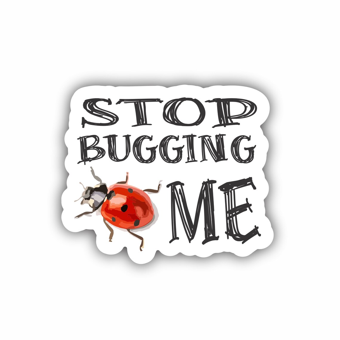 Stop Bugging Me, Hard Hat, Laptop, Water Bottle, Cooler, Funny, Sticker ...