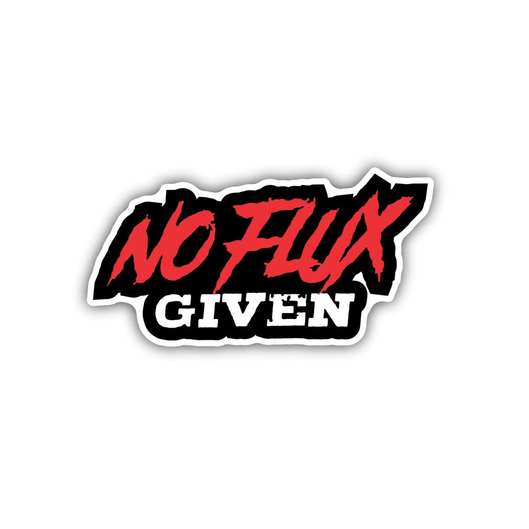 No Flux Given, Hard Hat, Laptop, Water Bottle, Cooler, Funny, Sticker ...