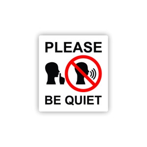 Please Be Quiet, Decal Sticker for Hotel, Motel, Airbnb, Vrbo, Store ...