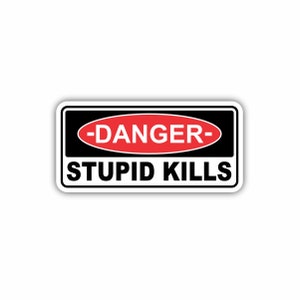 Danger Stupid Kills, Hard Hat, Laptop, Water Bottle, Cooler, Funny ...