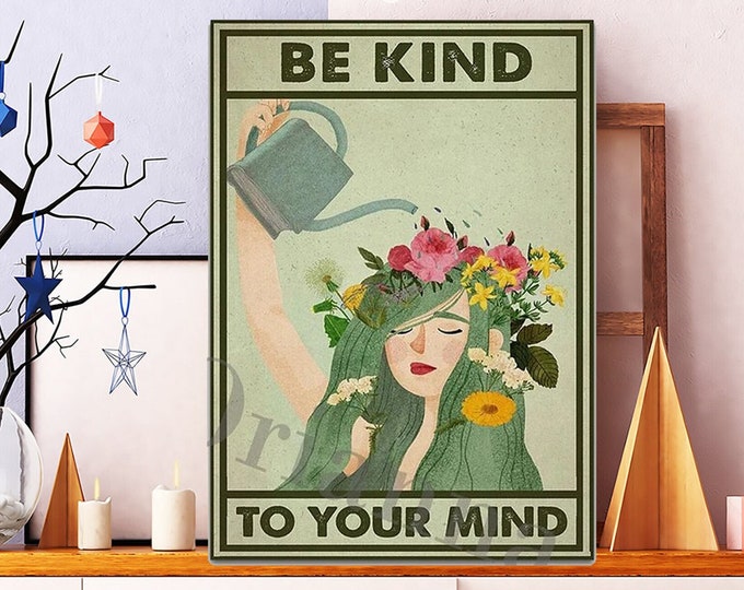 Be Kind to Your Mind Poster, Floral Poster, Floral Print, Garden Art ...