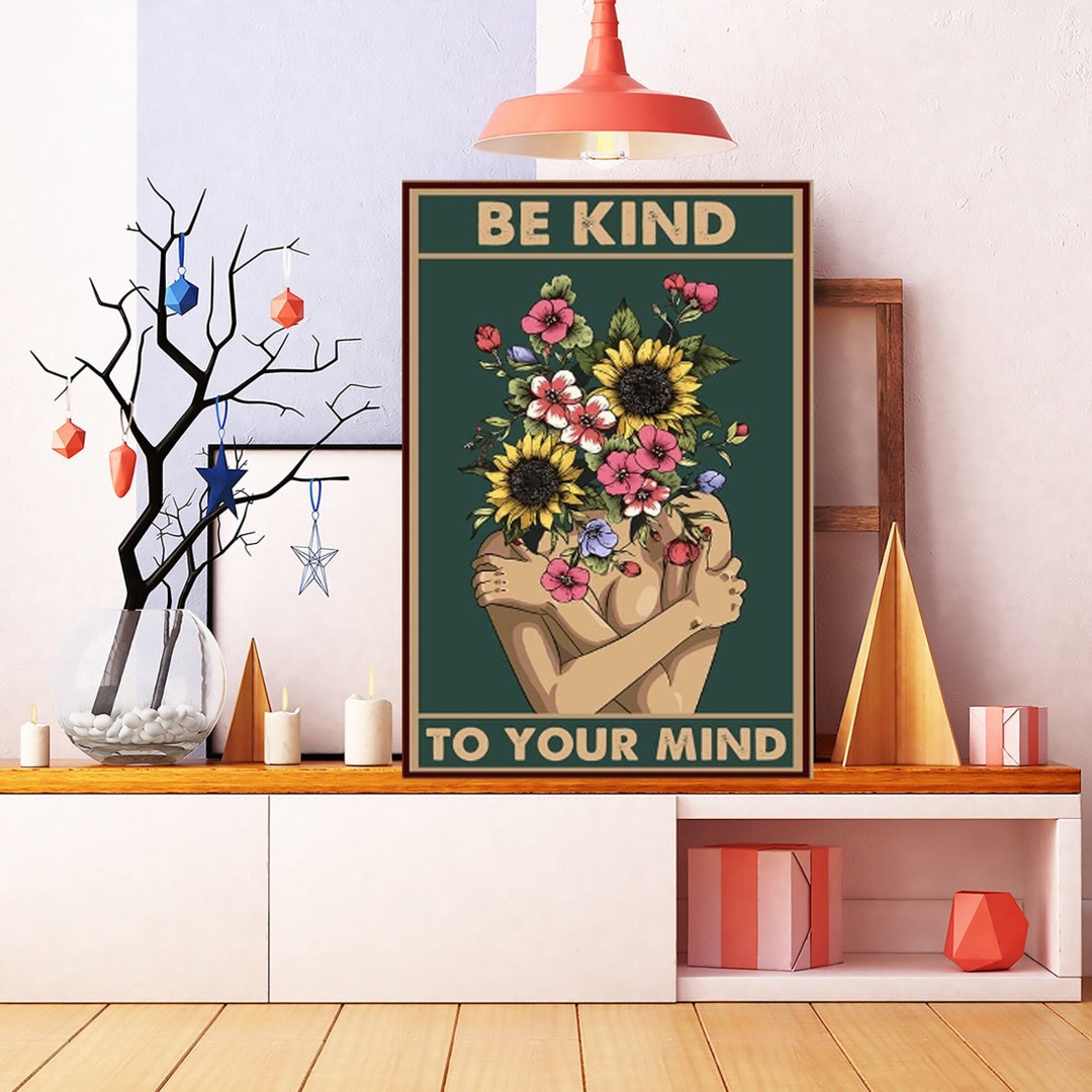 Be Kind to Your Mind Poster, Mental Health Poster, Inspirational Poster ...