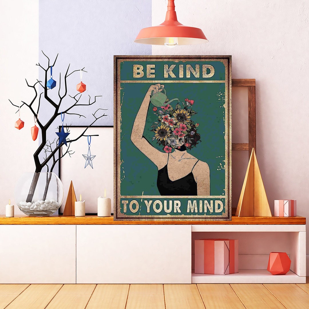 Be Kind to Your Mind Poster, Floral Girl Be Kind Wall Art Print, Social ...