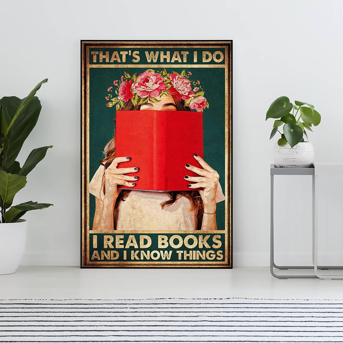That's What I Do I Read Books and I Know Things Vintage Poster, Reading ...