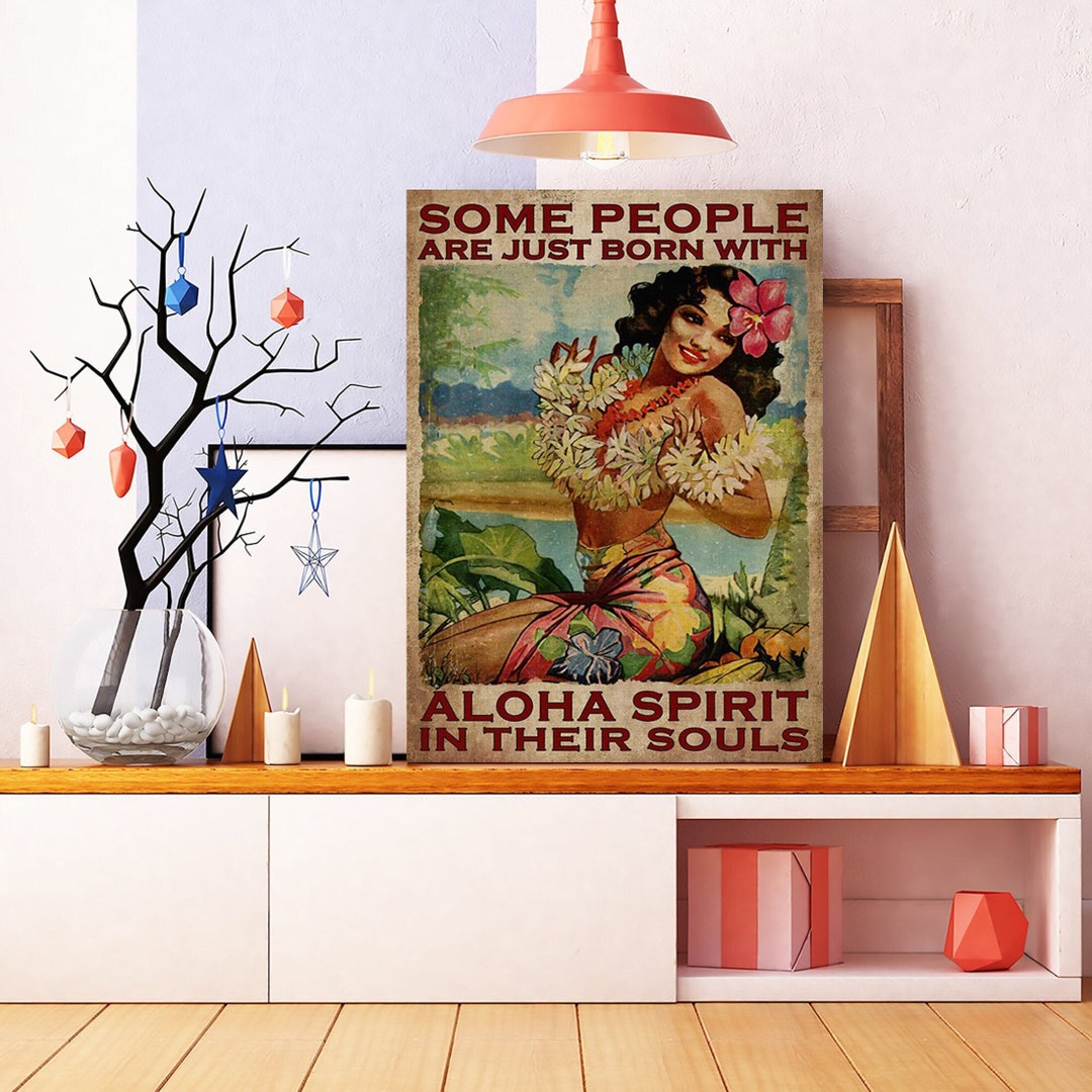 Hawaii Girl Poster, Some People Are Just Born With Aloha Spirit in ...