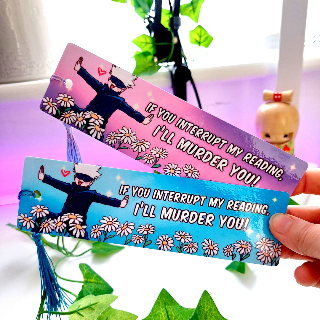I'll Murder You Gojo Satoru Bookmark Funny JJK Gift Jujutsu Kaisen ...