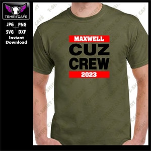 CUZ CREW | Family Reunion Shirt Svg - Dxf - Png – Jpg Template, Cutting ...