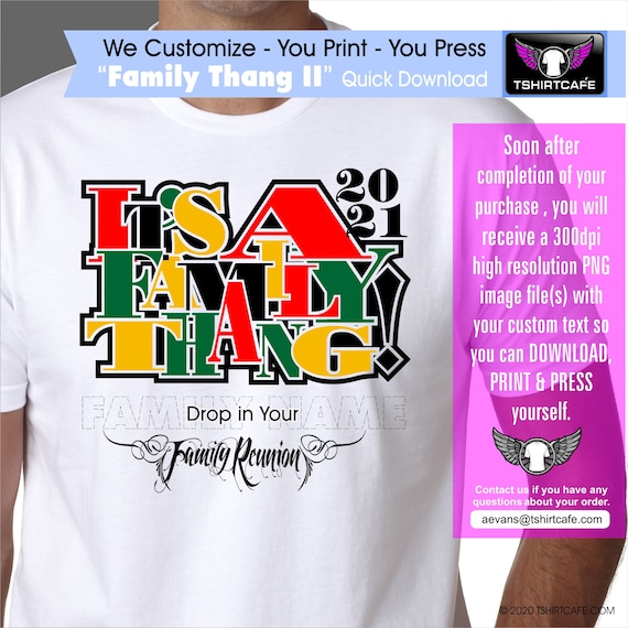 It's a family thang t shirt store