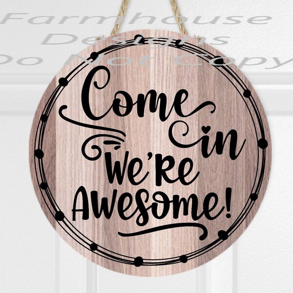 Come in Were Awesome Sign - Etsy