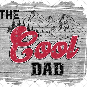 The Cool Dad, Father's Day, 2 Versions, Png Design, Shirt Design ...