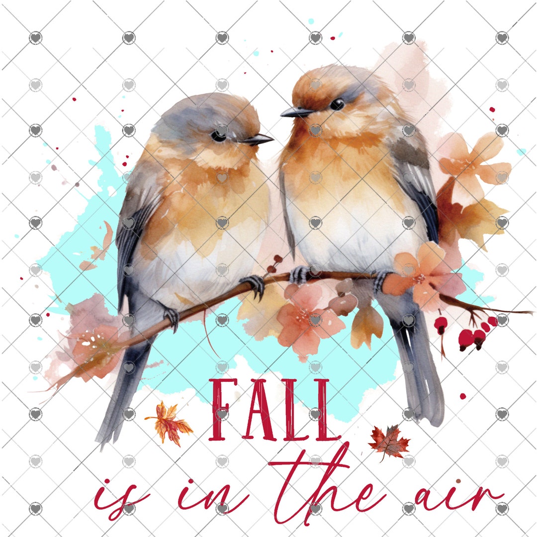 Fall is in the Air, Birds Fall Png, Fall Shirt Design, Digital Download ...