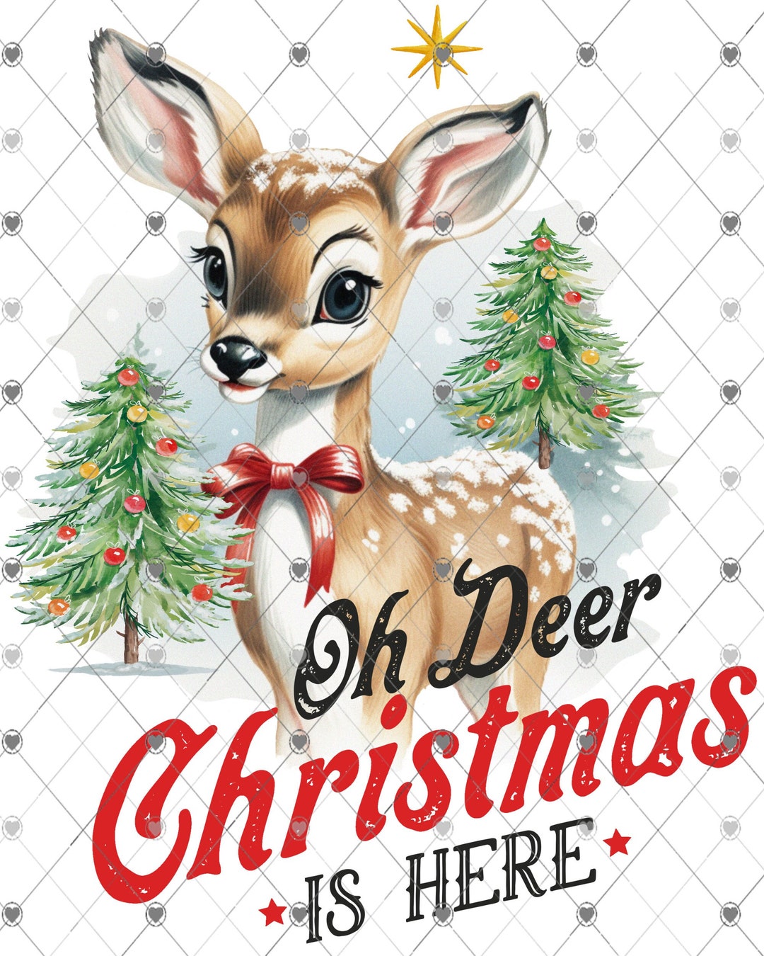 Oh Deer Christmas is Here, Cute Deer, Sublimation Transfer or White ...