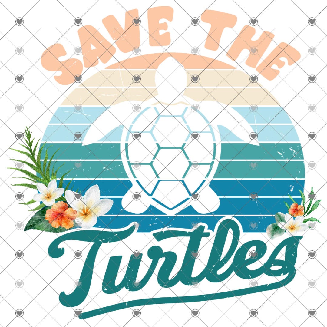 Save the Turtles, Sea Turtles, Ocean Png Download, Shirt Design, Png ...