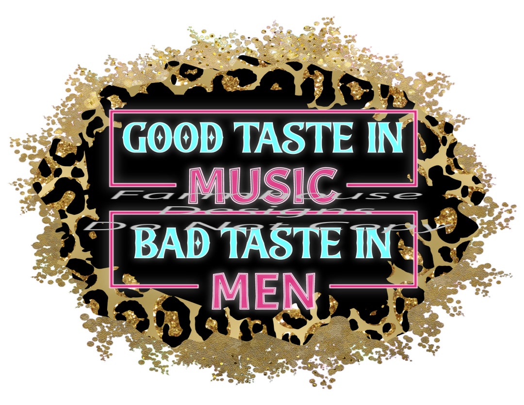 Good Taste in Music, Bad Taste in Men, Neon Sign, Leopard Print, Funny ...