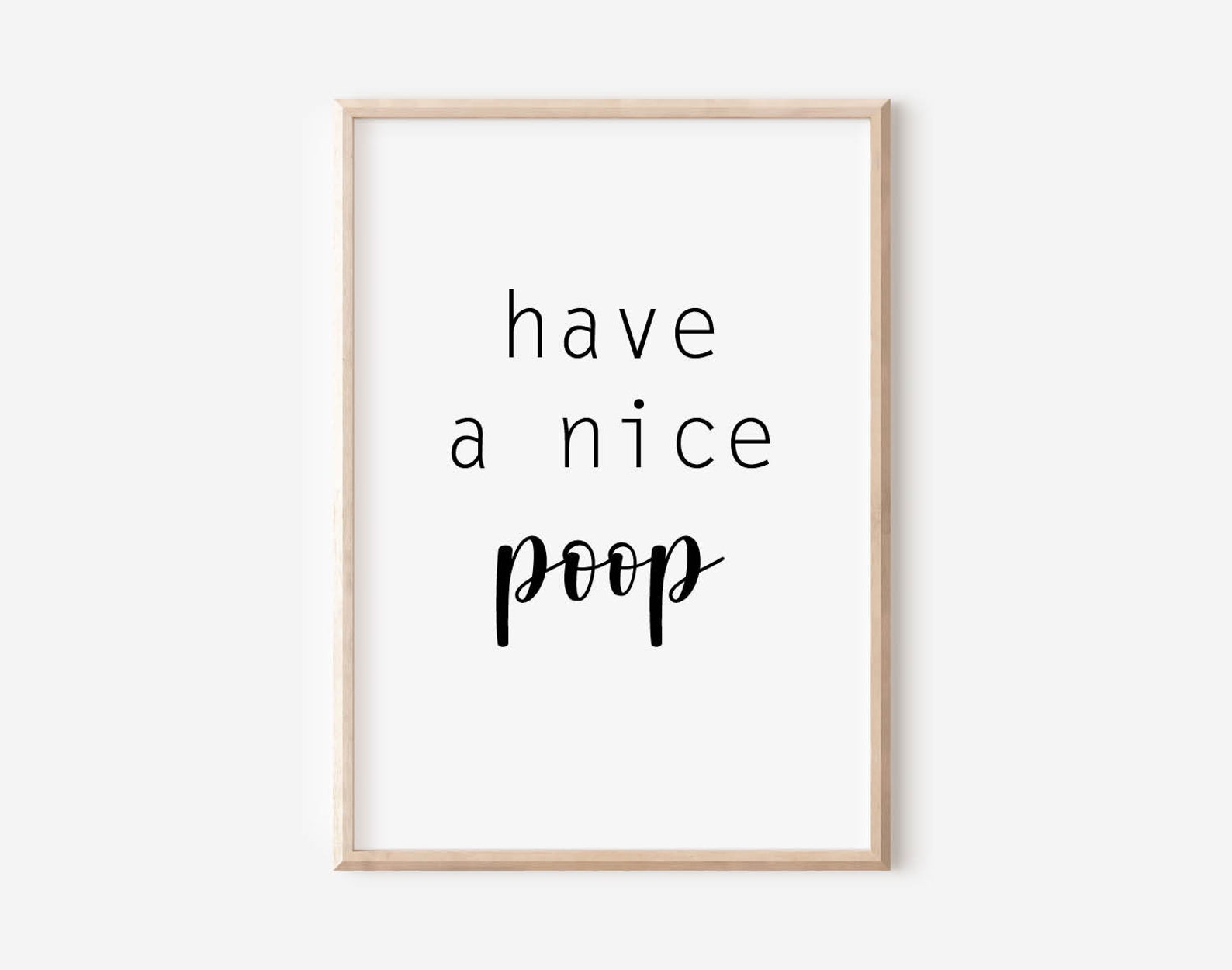 Have a Nice Poop Poster Bathroom Posters Digital Download Guest Toilet ...