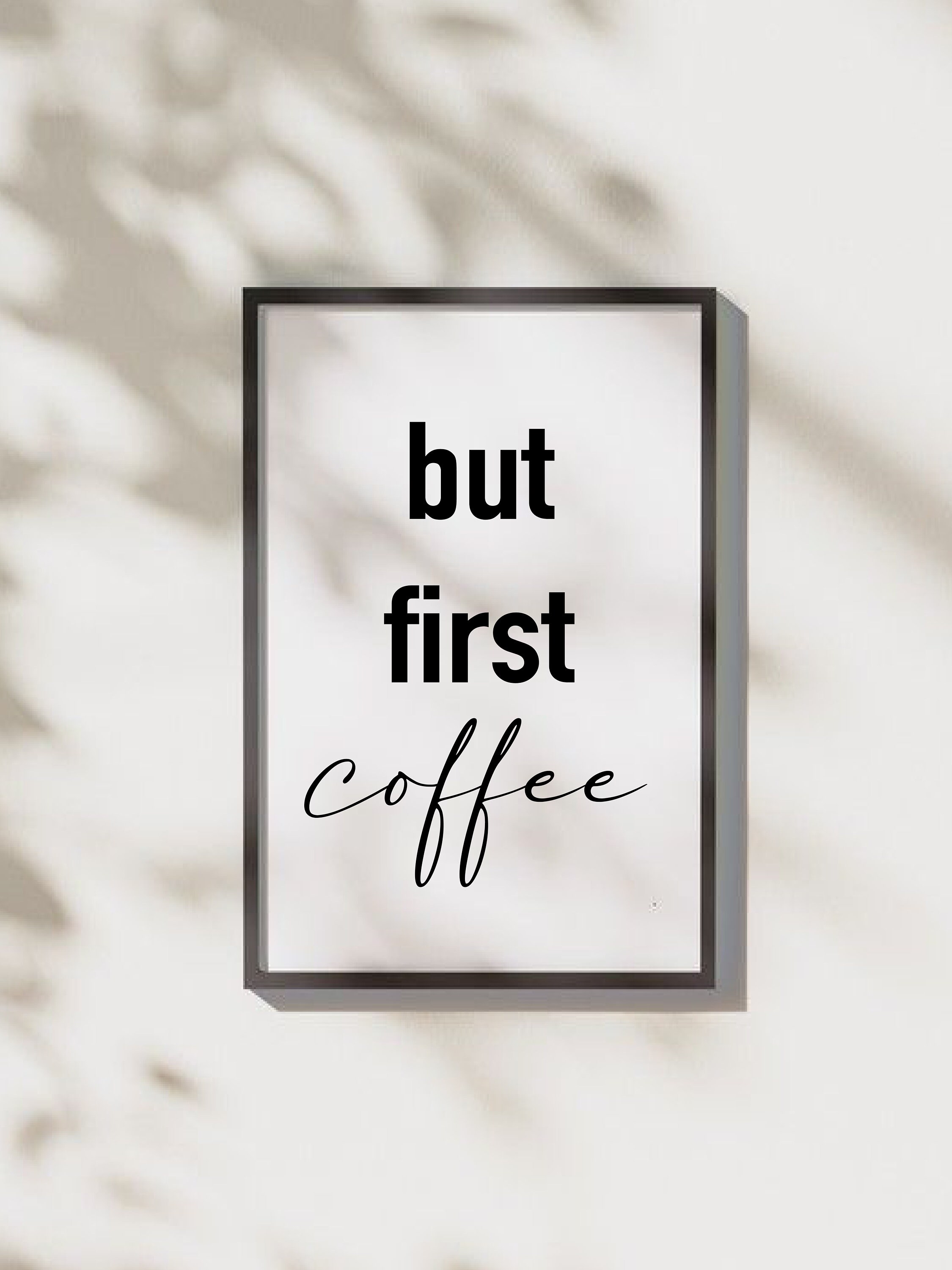 But first Coffee Poster Küche | Digitaler Download | Kaffee Poster ...