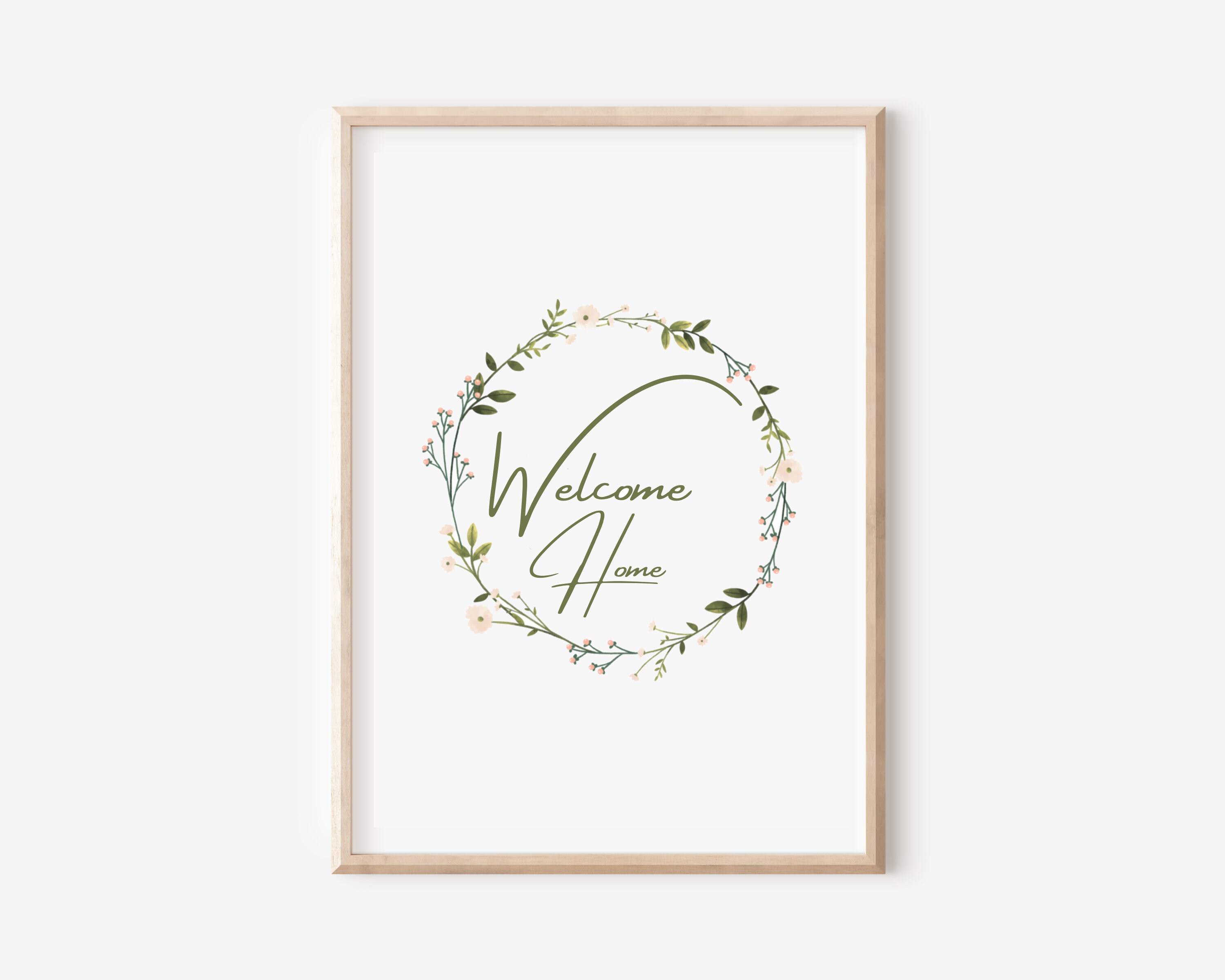 Flower Wreath Poster | Welcome Home Sign | Digital Download | Welcome ...