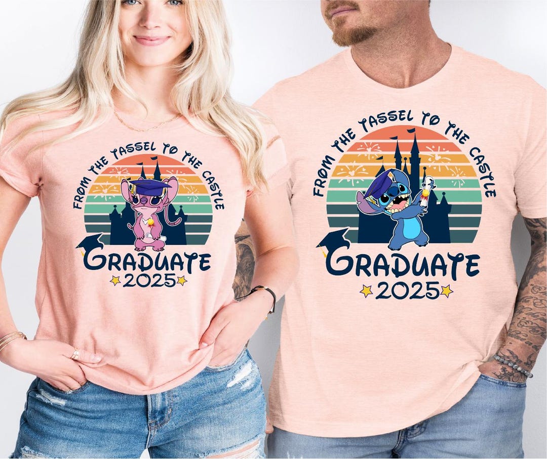 Stitch and Angel Graduation Shirt, From the Tassel to the Castle T ...