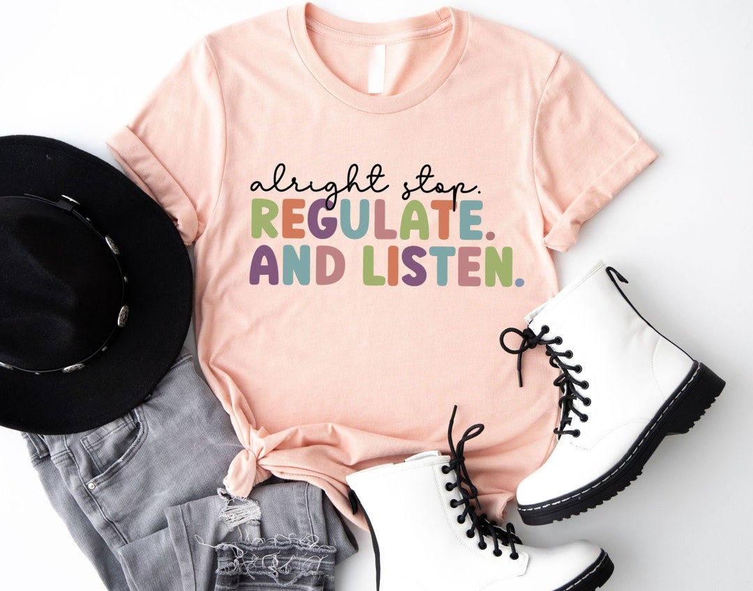 Alright Stop Regulate and Listen Teacher Shirt, Welcome Back to School ...