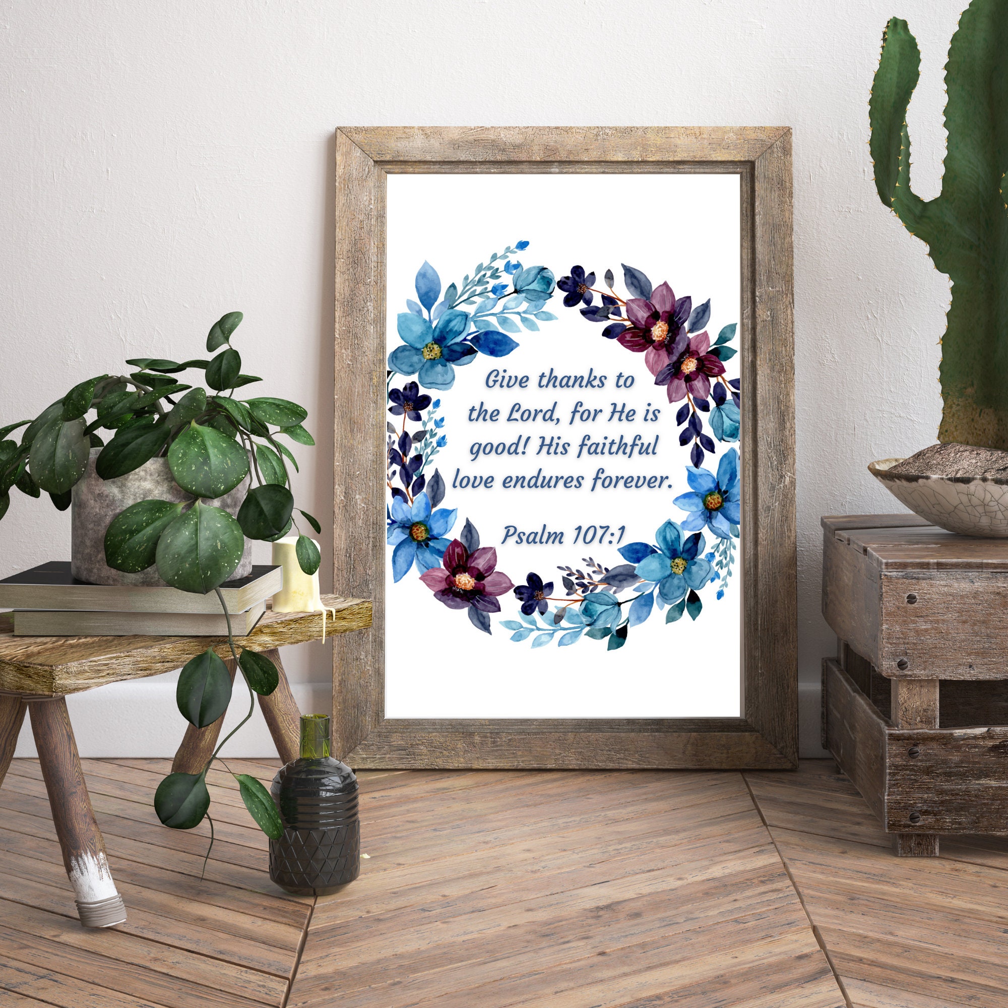 Psalm 107:1 - Give Thanks to the Lord, for He is Good! Christian ...