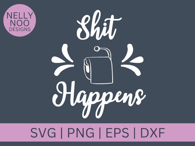 Funny Bathroom Sign SVG Shit Happens Svg Bathroom Sign SVG - Etsy Israel Funny Bathroom Sign SVG Shit Happens Svg Bathroom Sign SVG - Etsy Israel