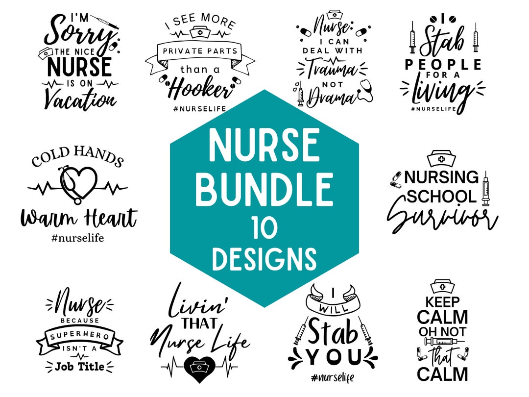 Nurse Svg Bundle, Funny Nurse Quote Svg, Doctor Svg, Nurse Life Svg ...