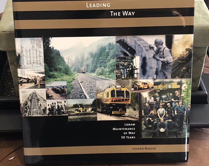 50 Years of Loram Maintenance of Way Book by Sharon Mercer - Etsy
