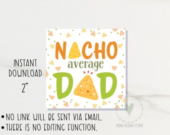Nacho Average Dad Printable - Etsy