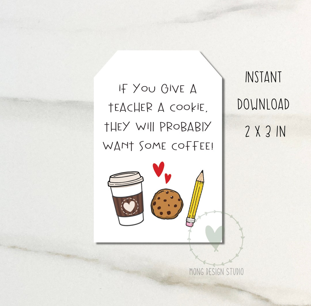 Teacher Coffee and Cookie Tag Printable/ Teacher Staff Gift - Etsy