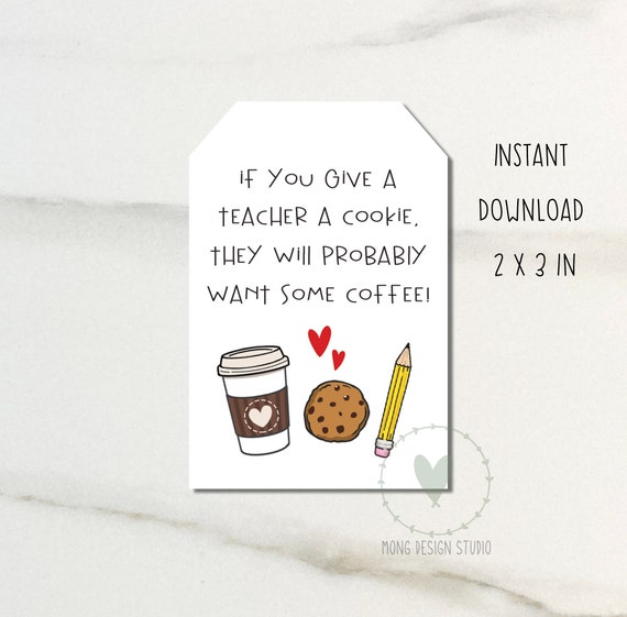 Teacher Coffee and Cookie Tag Printable/ Teacher Staff Gift | Etsy