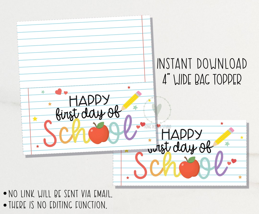 Happy First Day of School Printable Treat Bag Toppers/ Teacher ...