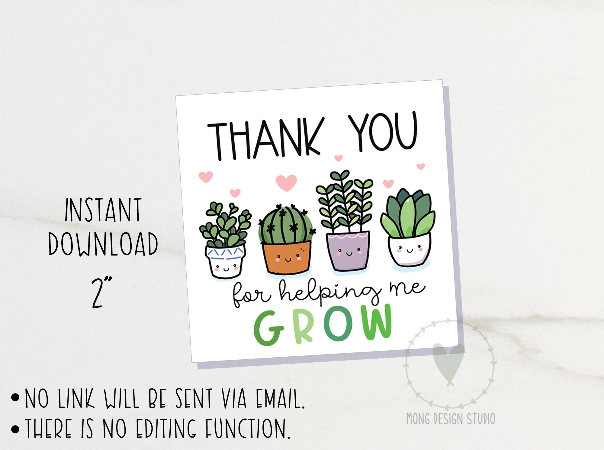 Thank You for Helping Me Grow/ Teacher Appreciation Gift Tag/ Cactus ...