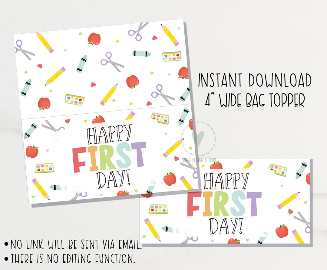 Happy First Day of School Printable Treat Bag Toppers/ Teacher ...